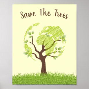 Save A Tree Save The Earth Posters & Prints | Zazzle UK