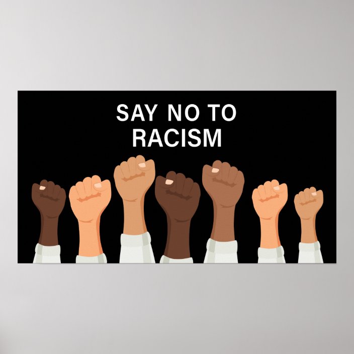 Say No To Racism Poster | Zazzle.co.uk