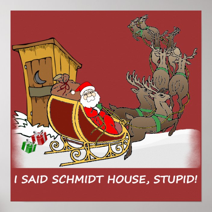 Schmidt House Funny Christmas Poster | Zazzle.co.uk