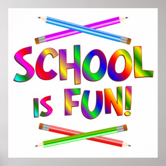 School Is Fun Posters & Prints | Zazzle.co.uk