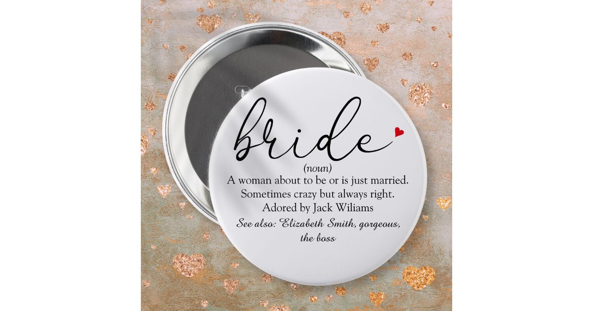 Script Bride Definition, Bridal Shower, Wedding 6 Cm Round Badge | Zazzle