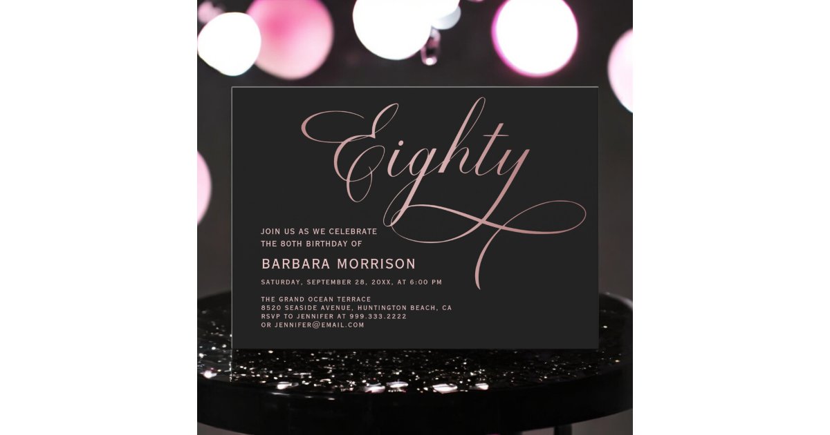 Script Eighty Black Rose Gold 80th Birthday Invitation | Zazzle