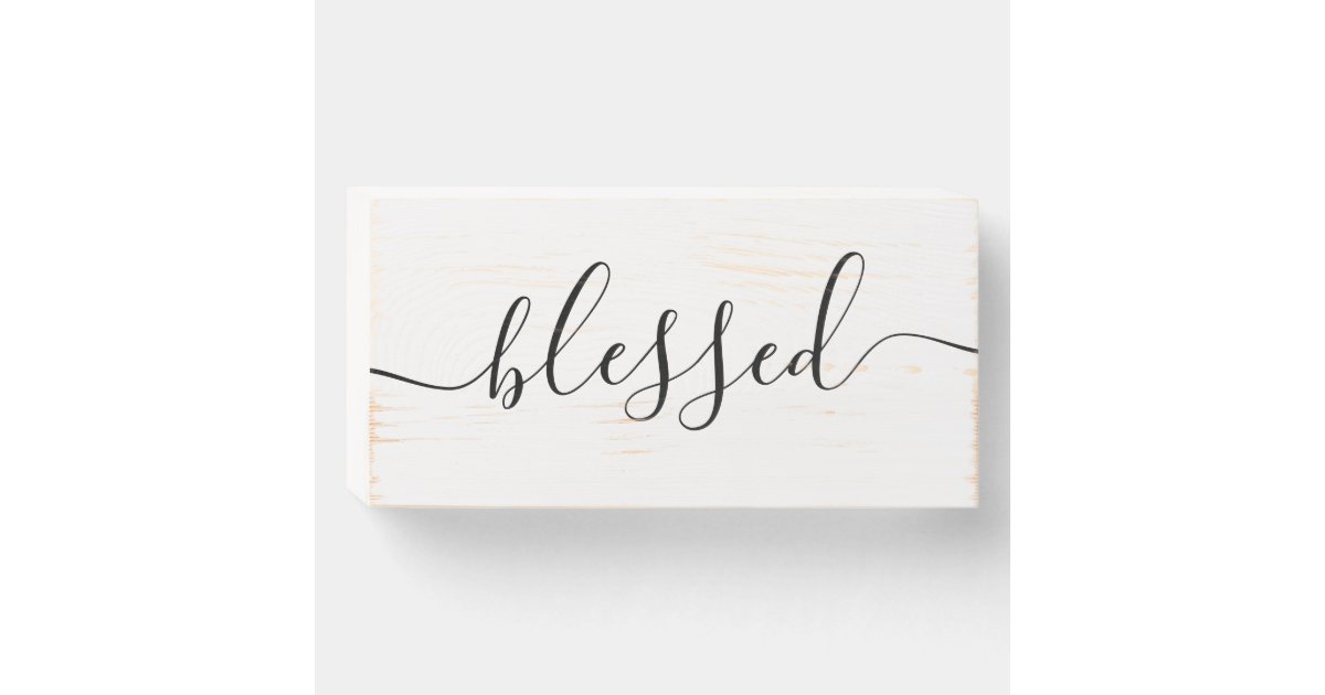 Script White Black Blessed Rustic Wall Art Decor Wooden Box Sign | Zazzle