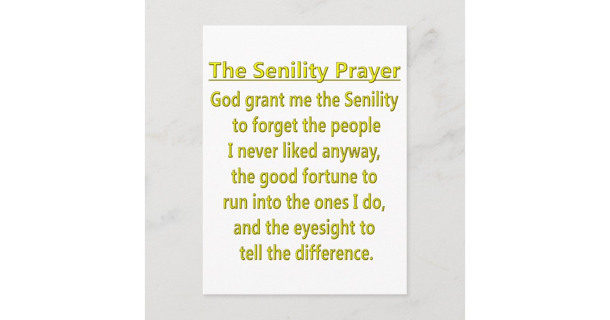 Senility Prayer Postcard | Zazzle