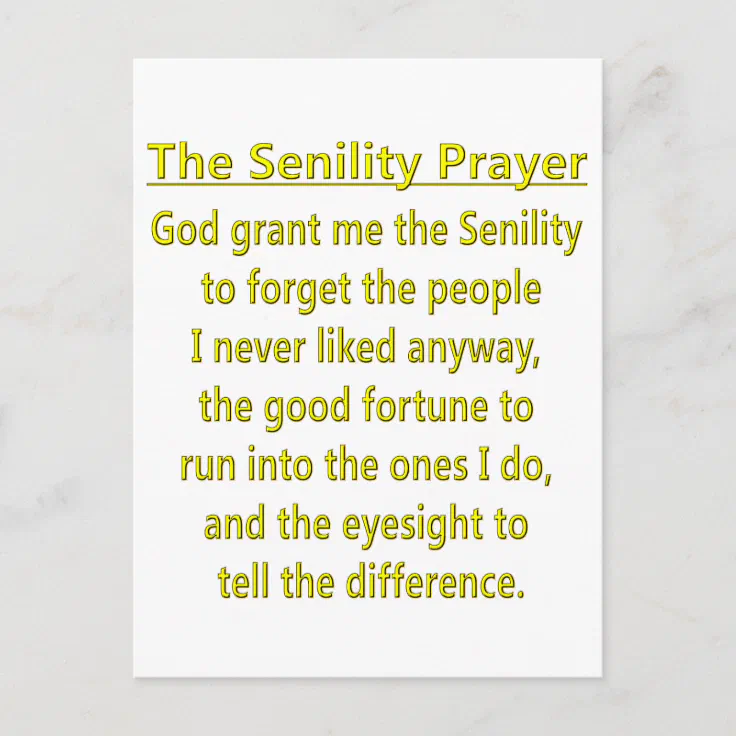 Senility Prayer Postcard | Zazzle