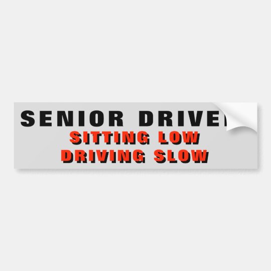 Senior Citizen Driver, Low and Slow Red Print Bumper Sticker | Zazzle.co.uk