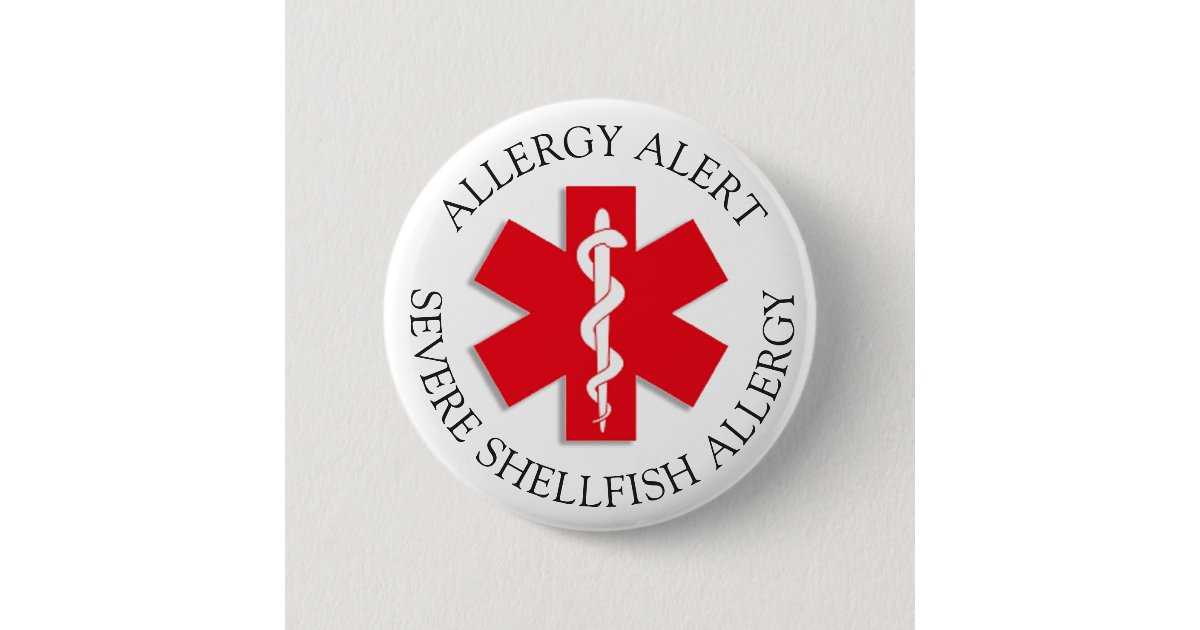 Severe SHELLFISH Allergy Alert Button | Zazzle