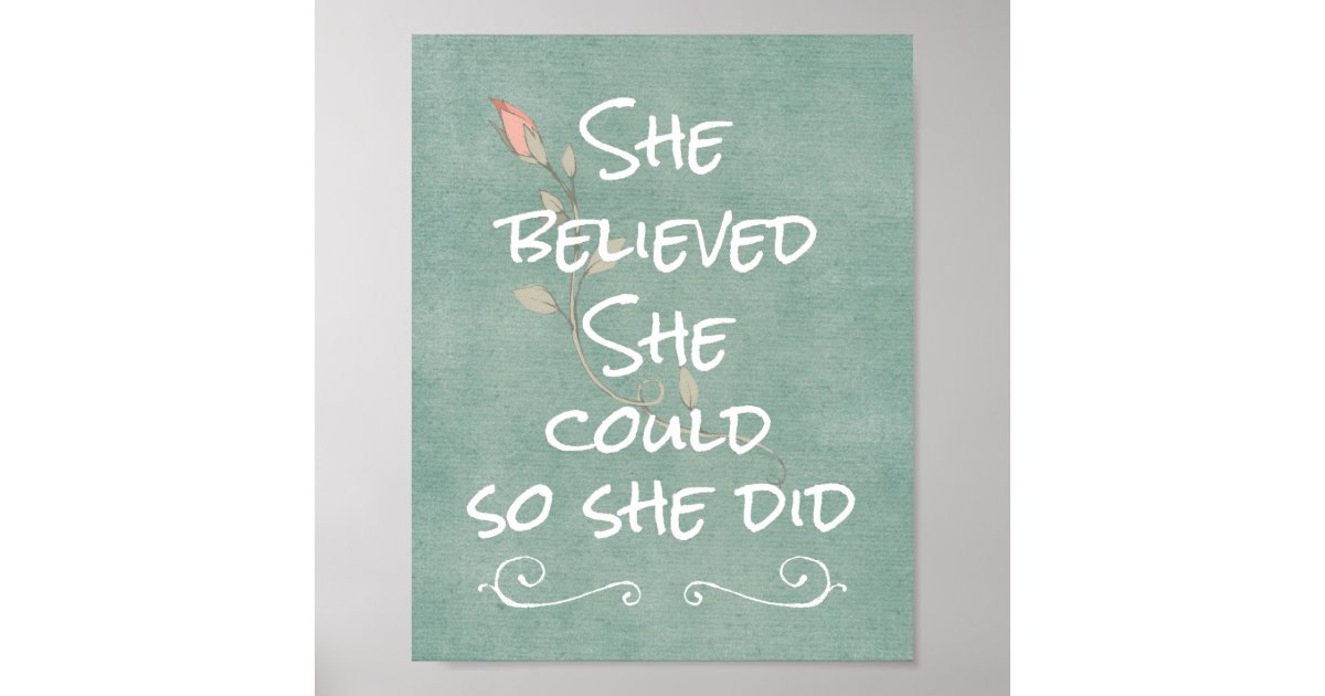 She believed she could so she did Motivational Poster | Zazzle