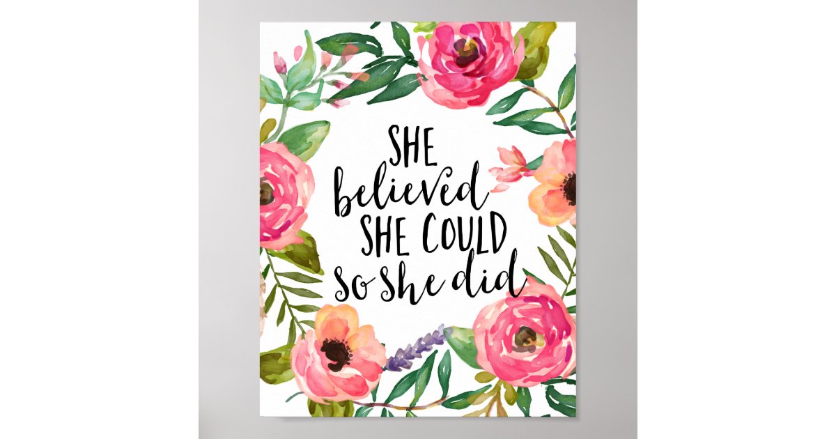 She believed she could so she did poster | Zazzle