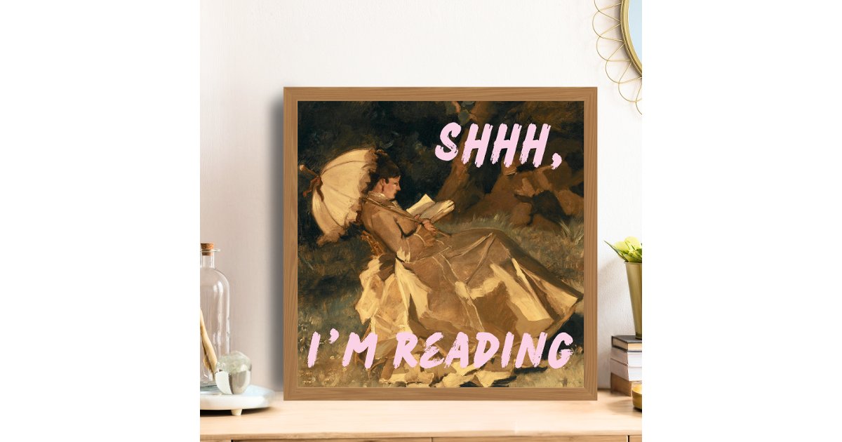Shhh I'm Reading Altered Art, Maximalist Bookish Poster | Zazzle