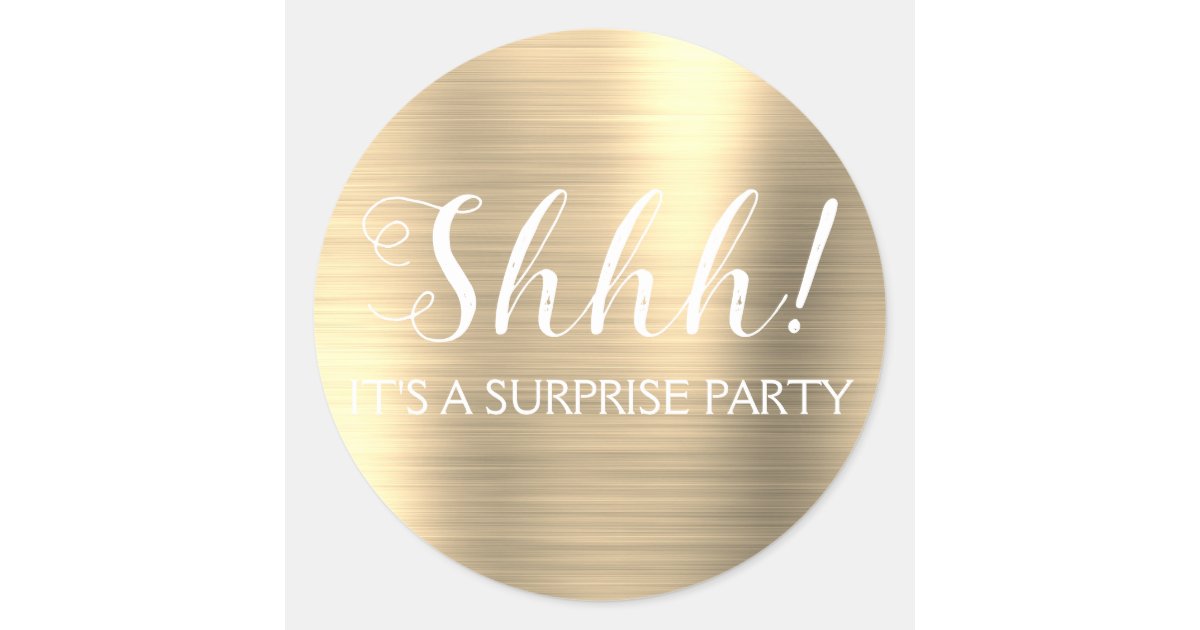 Shhh! Surprise Birthday Party - Gold Classic Round Sticker | Zazzle