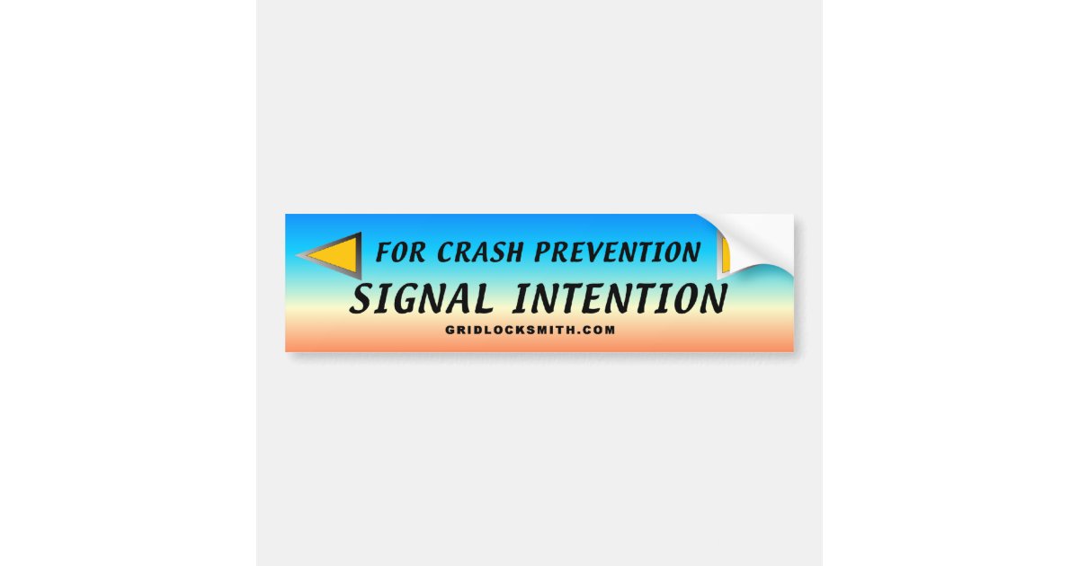 SIGNAL-INTENTION BUMPER STICKER | Zazzle