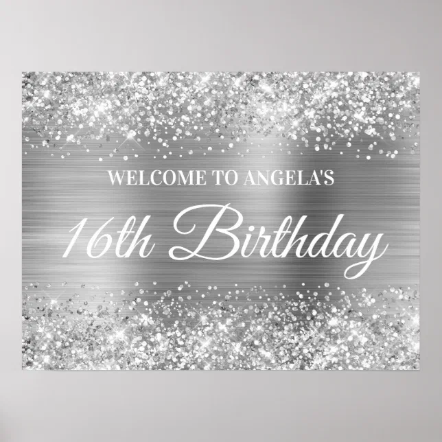 Silver Glitter and Foil 16th Birthday Welcome Poster | Zazzle