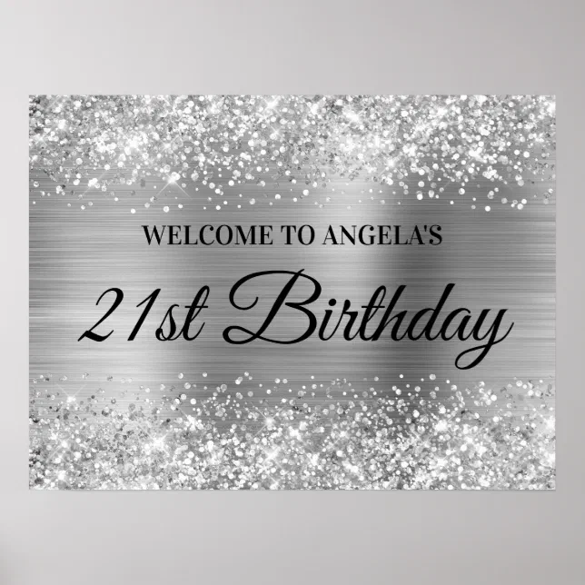 Silver Glitter and Foil 21st Birthday Welcome Poster | Zazzle