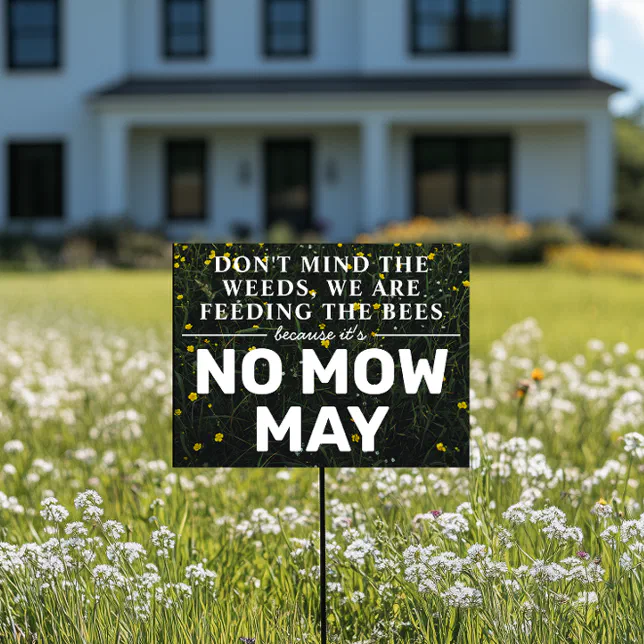 Simple Feeding the Bees No Mow May Yard Garden Sign | Zazzle