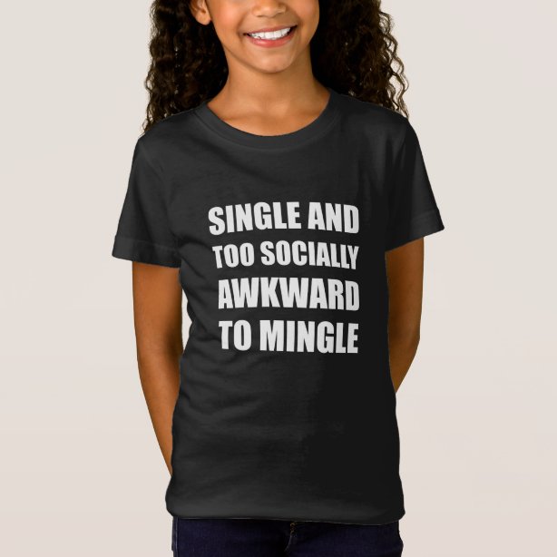 Socially Awkward T-Shirts & Shirt Designs | Zazzle UK