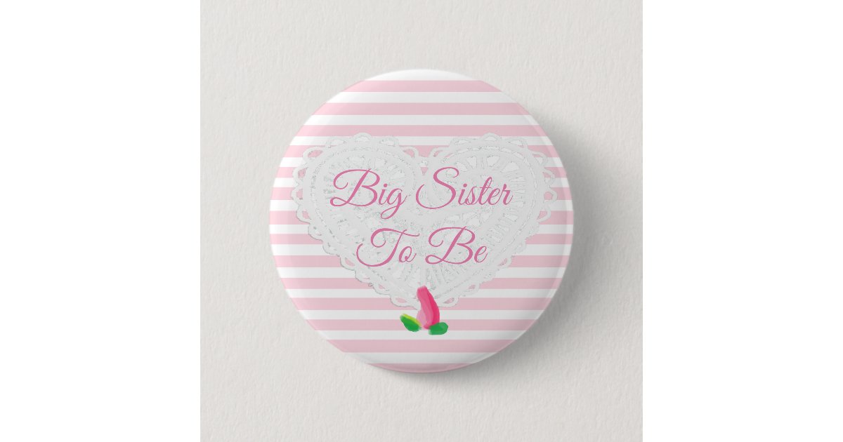 Sister to be Rosebud Pink Baby Shower Button | Zazzle