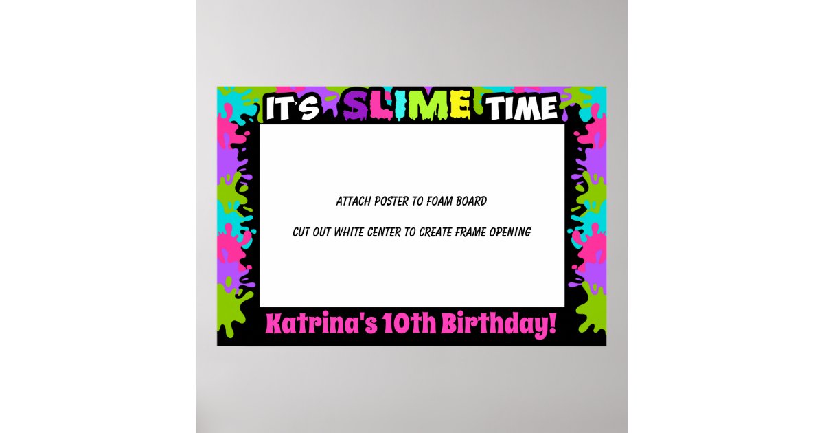 Slime photo booth frame poster photo prop | Zazzle