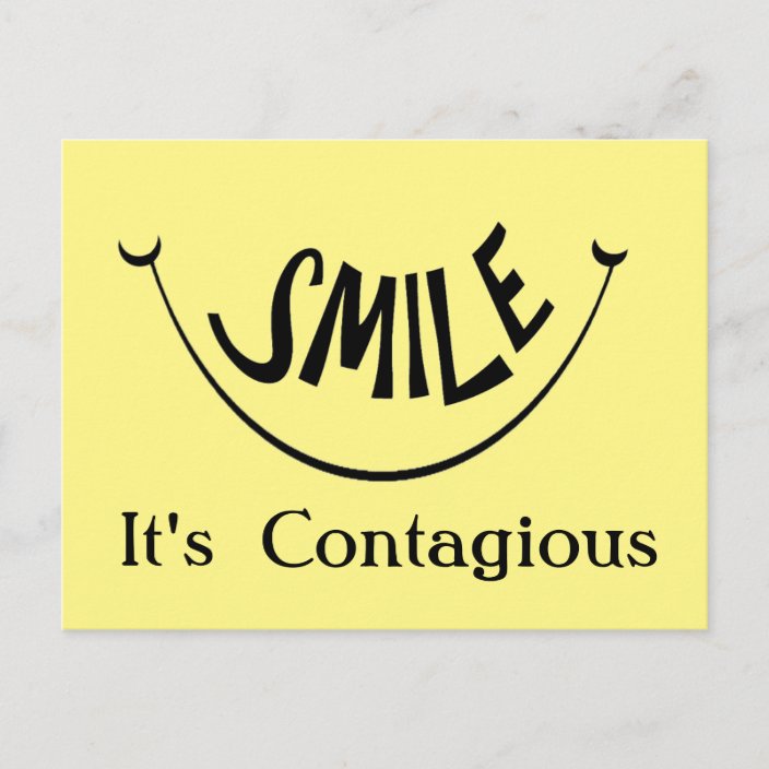 Smile It's Contagious Postcard | Zazzle.co.uk