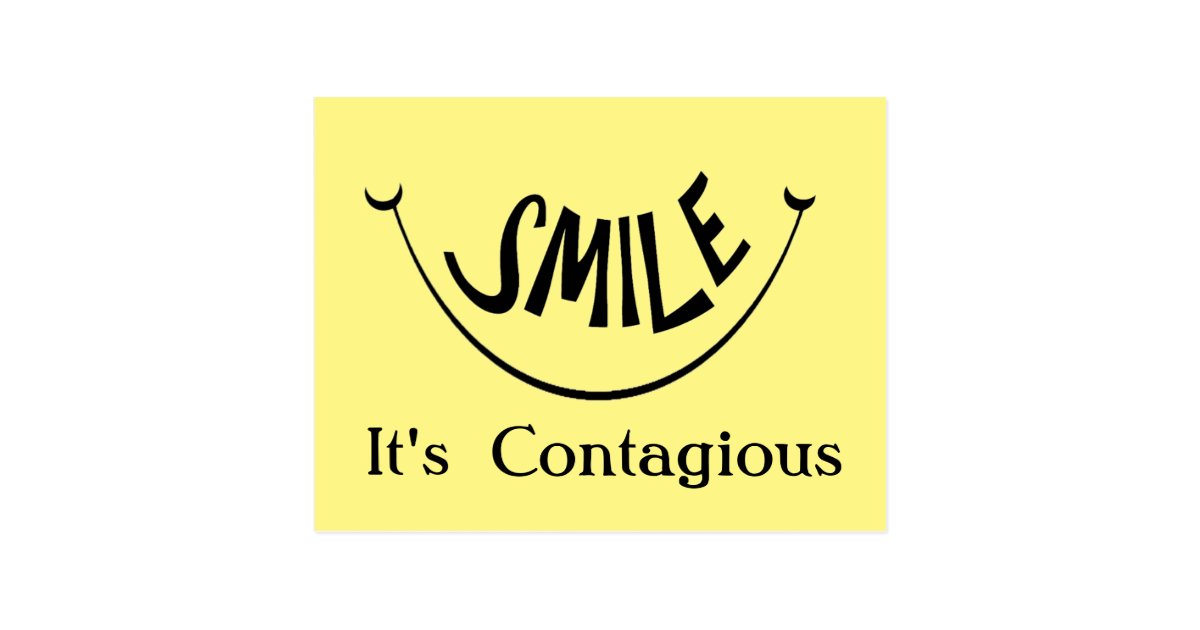 Smile It's Contagious Postcard | Zazzle.co.uk
