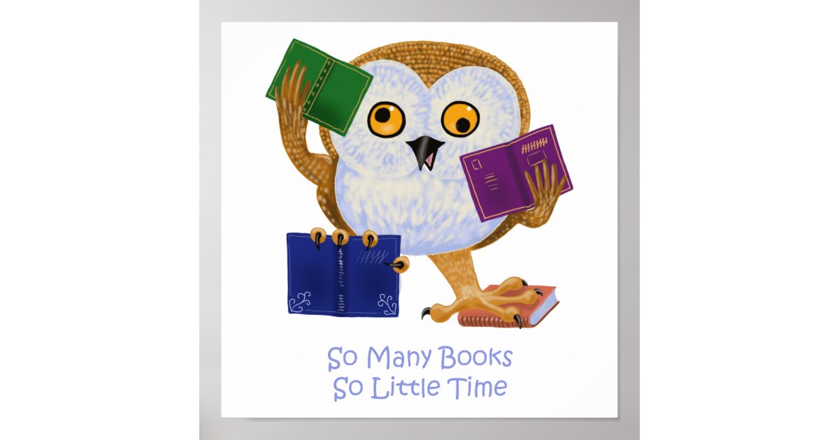 So Many Books So Little Time Poster | Zazzle