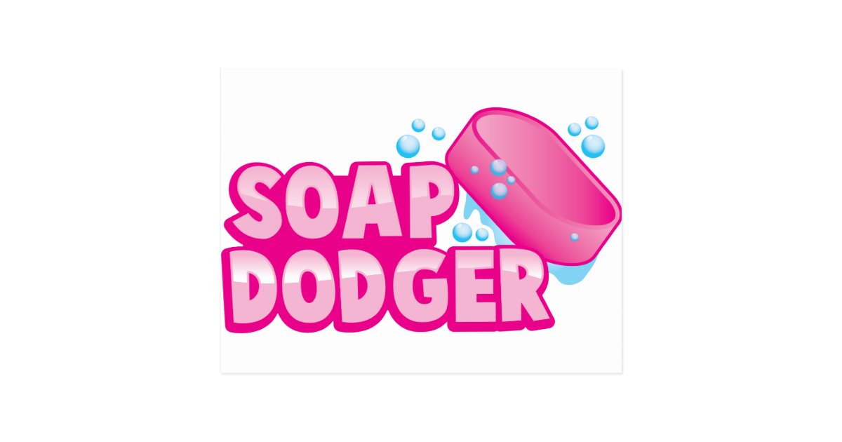 SOAP DODGER POSTCARD | Zazzle.co.uk