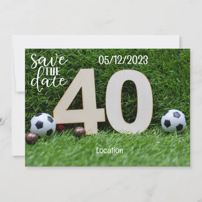 Soccer ball Save the date 40th Birthday Invitation | Zazzle