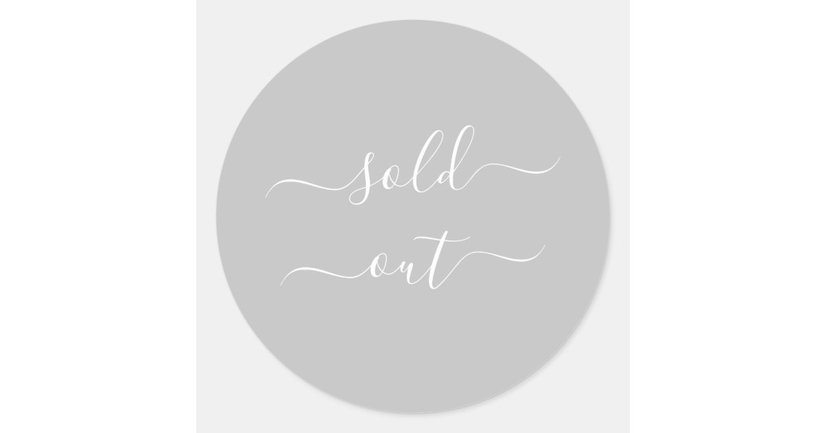 Sold out Stickers | Zazzle