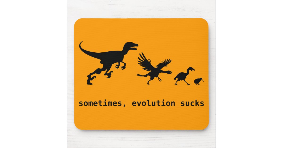 Sometimes, Evolution Sucks Mouse Mat | Zazzle