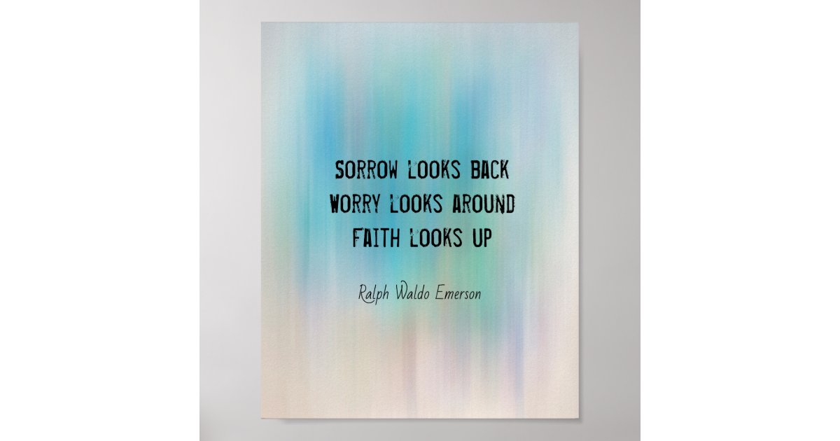 sorrow looks back Emerson inspirational quote Poster | Zazzle