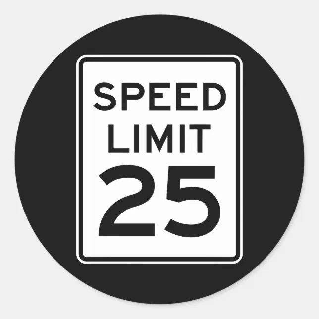 Speed Limit 25 Mph Driving Road Sign Classic Round Sticker | Zazzle
