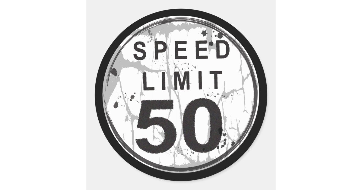 Speed Limit 50 MPH Grungy Sticker | Zazzle