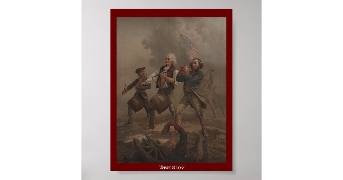 Spirit of 1776 poster | Zazzle