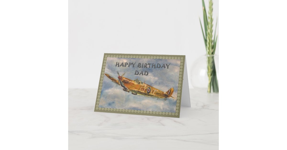 Spitfire ~Happy Birthday Dad Card | Zazzle
