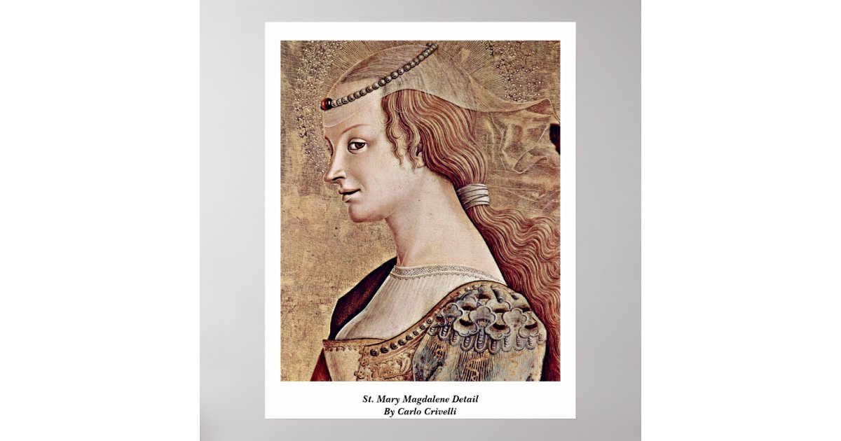 St. Mary Magdalene Detail By Carlo Crivelli Poster | Zazzle
