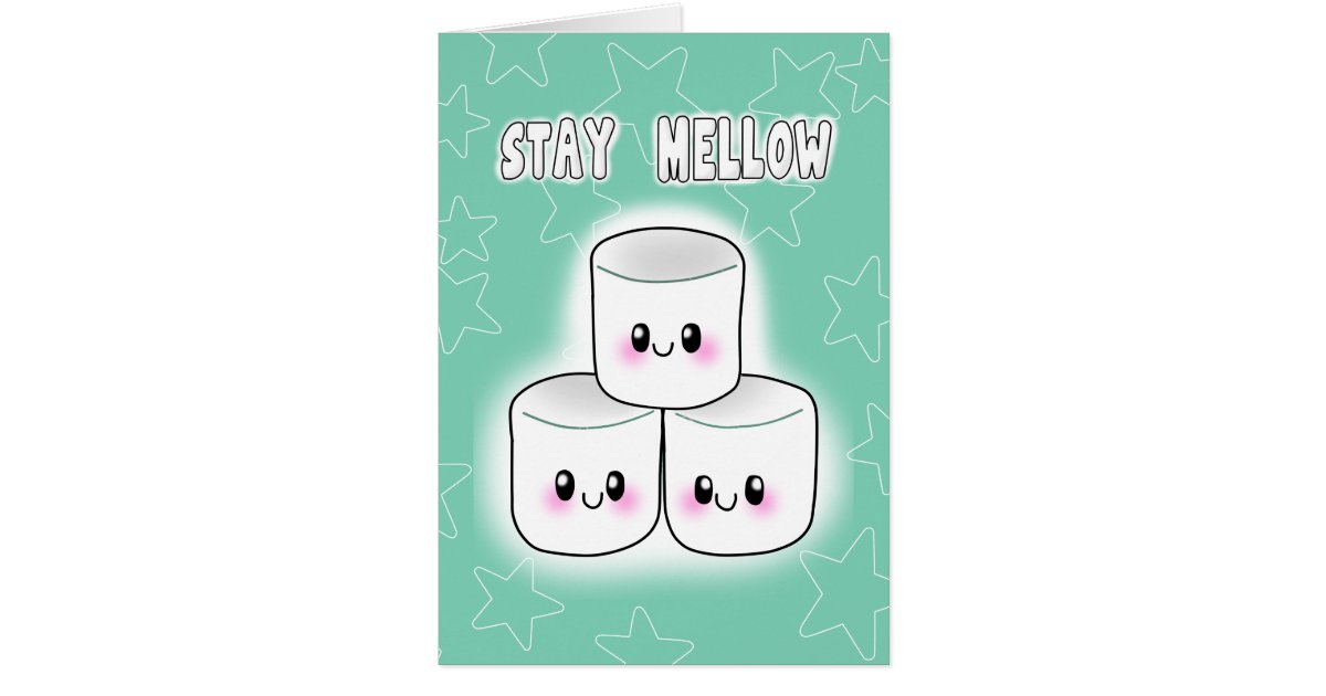 Stay Mellow Marshmallow | Zazzle