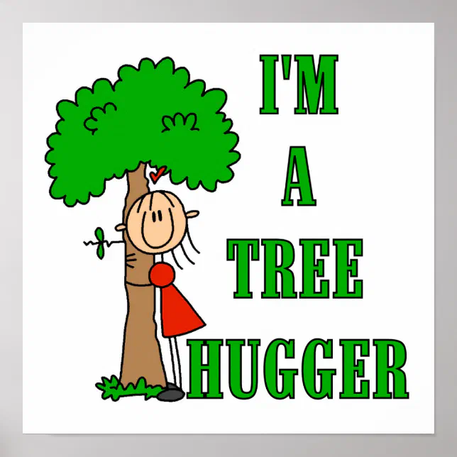 Stick Figure Tree Hugger T-shirts and Gifts Poster | Zazzle