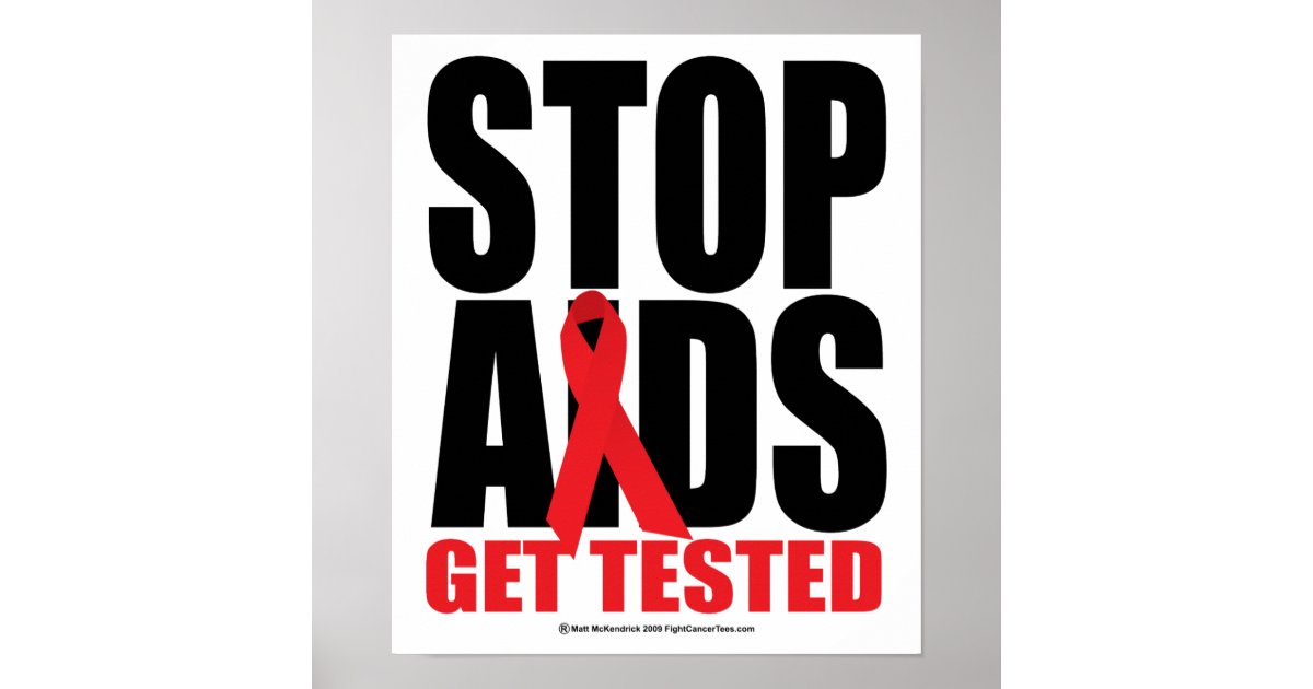 Stop AIDS: Get Tested Poster | Zazzle
