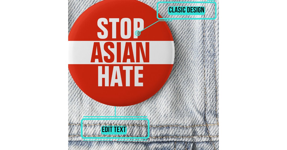 Stop Asian Hate Button | Zazzle