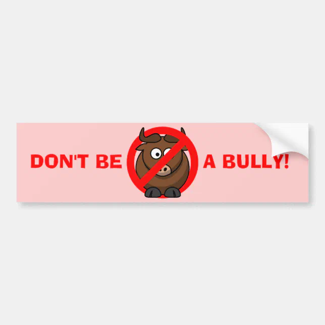 Stop Bullying Now: Don't Bully Bullying Prevention Bumper Sticker | Zazzle
