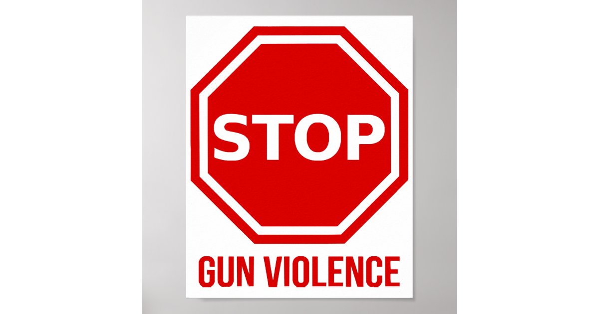 Stop Gun Violence Poster | Zazzle