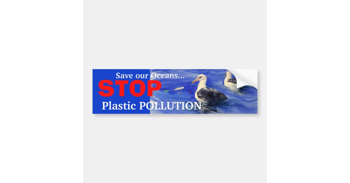 STOP Plastic Pollution Bumper Sticker | Zazzle