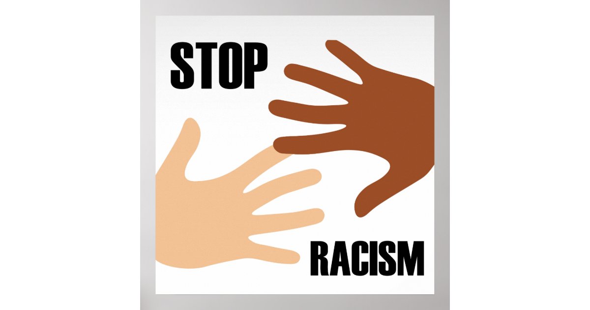 Stop Racism Poster | Zazzle