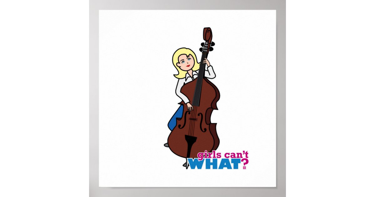 String Bass Player Girl - Light/Blonde Poster | Zazzle