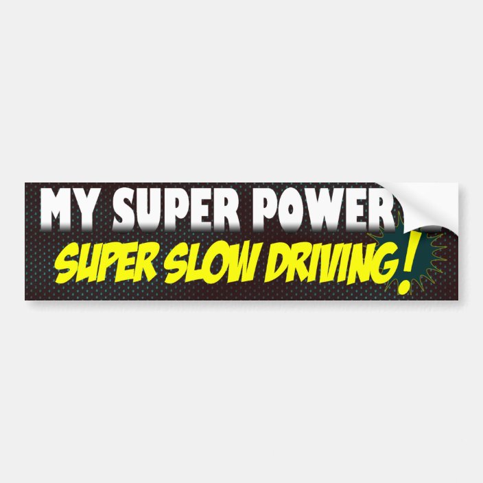 Super Slow Bumper Sticker | Zazzle.co.uk