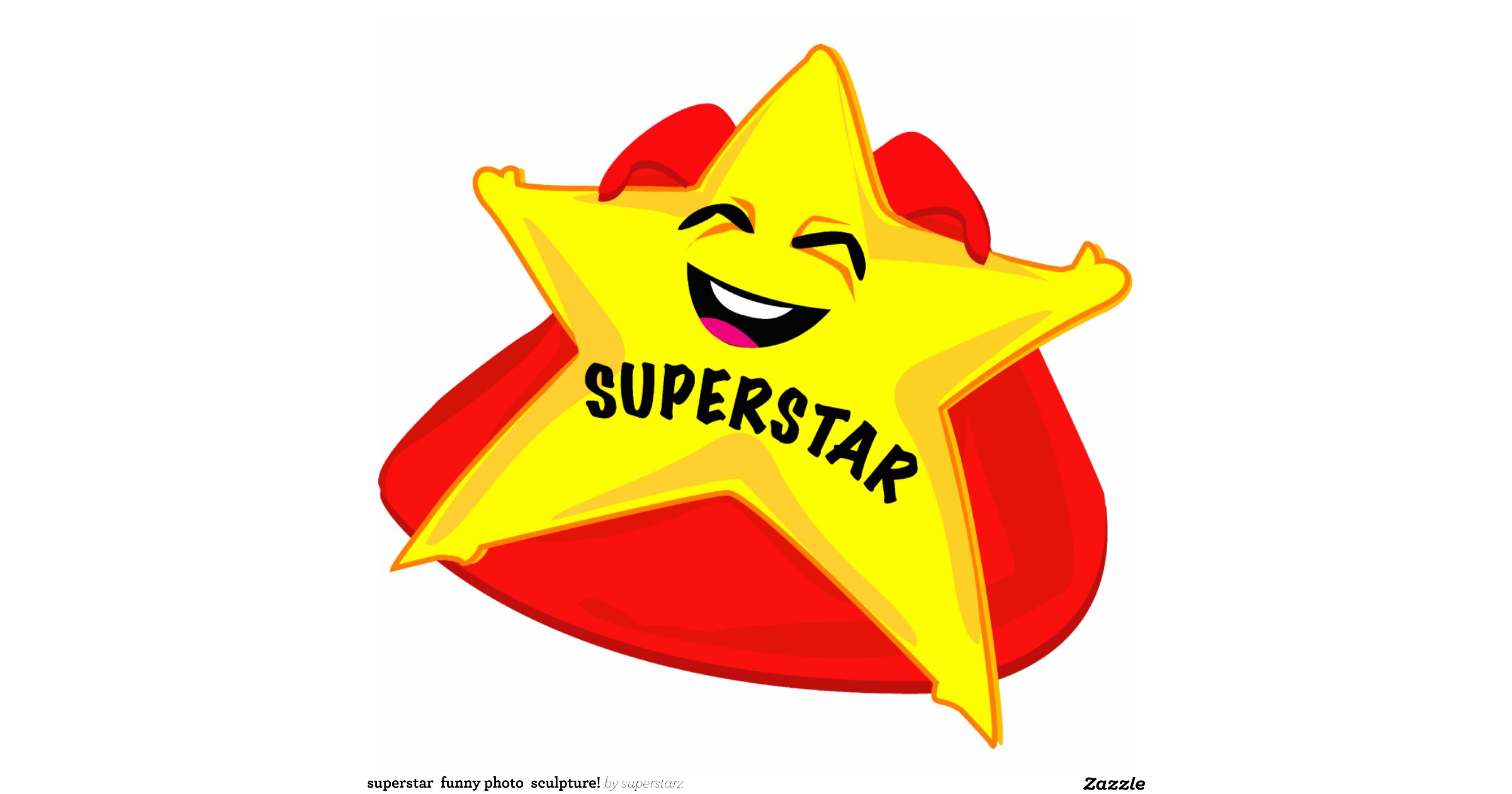 superstar funny photo sculpture! | Zazzle