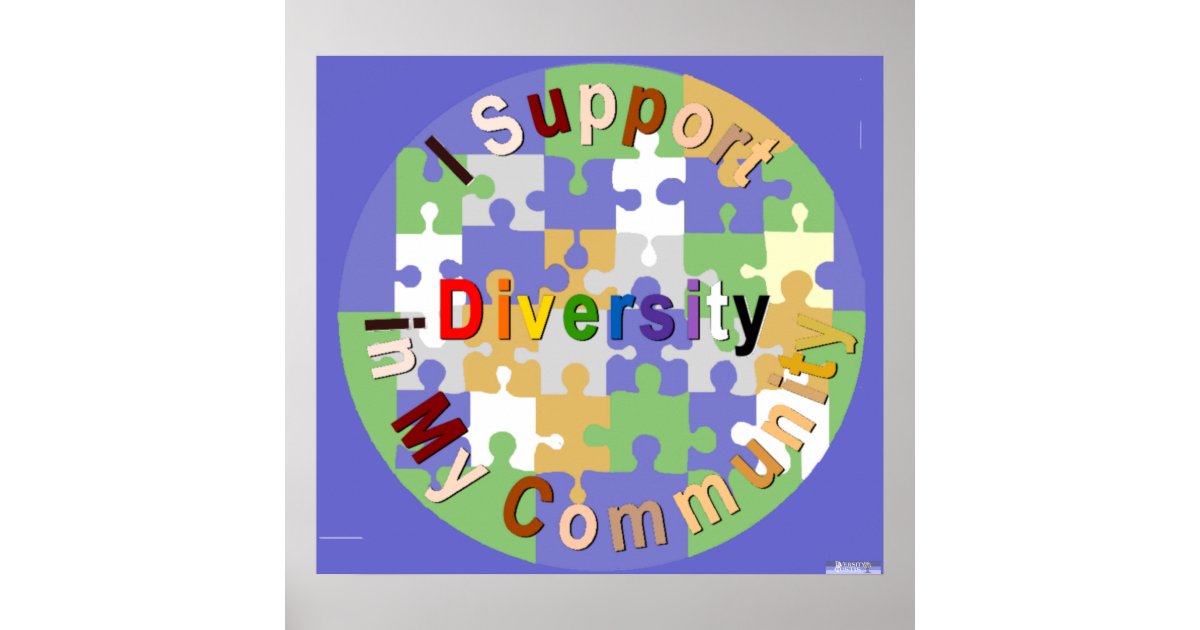 Support Diversity in My Community Poster | Zazzle