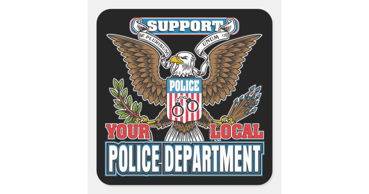 Support Local Police Square Sticker | Zazzle