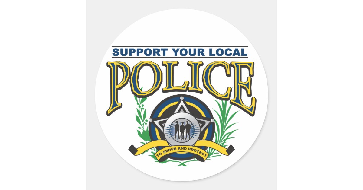 Support Your Local Police Classic Round Sticker | Zazzle