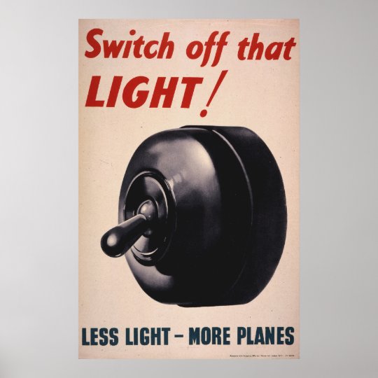 Switch Off That Light! Poster | Zazzle.co.uk
